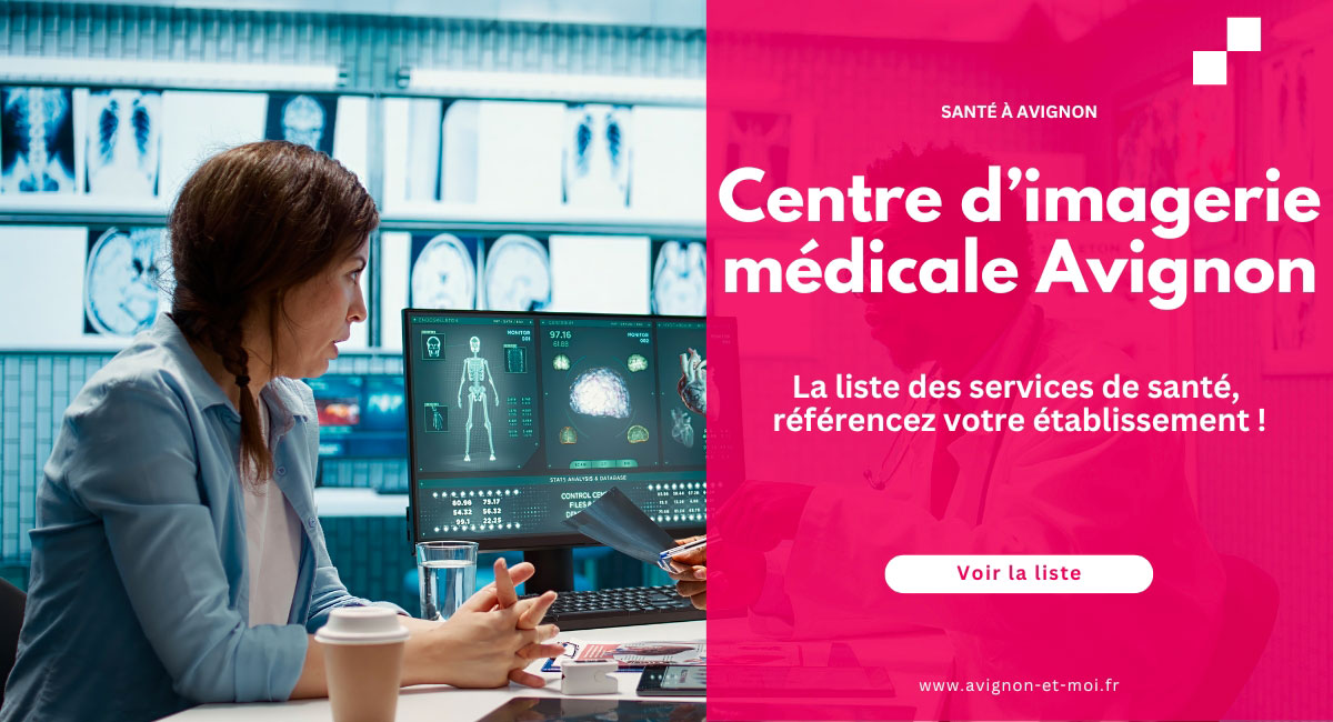 Centre d’imagerie médicale Avignon : notre sélection